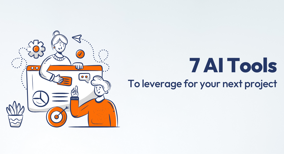 AI & Project Management: 7 AI Tools to Use for Your Next Project